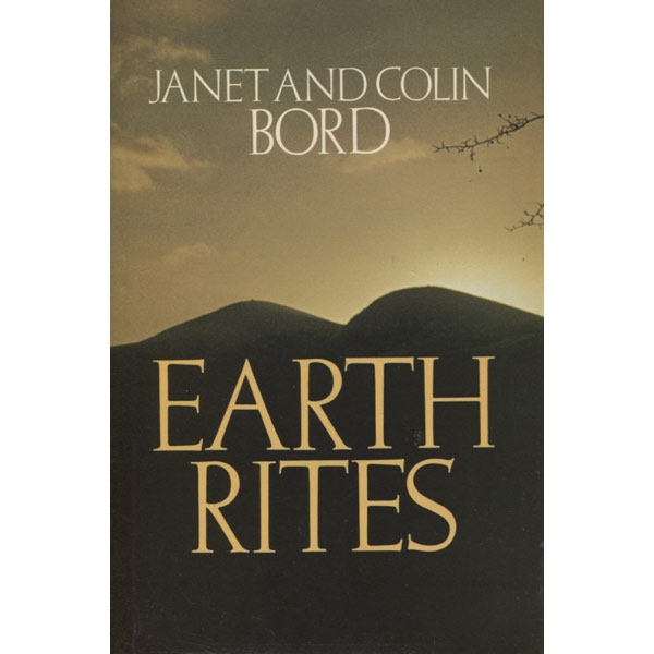 Bord, Janet & Colin: Earth rites: fertility practices in pre-industrial ...